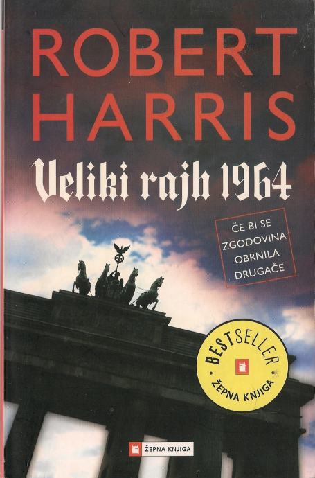 Veliki rajh 1964 / Robert Harris