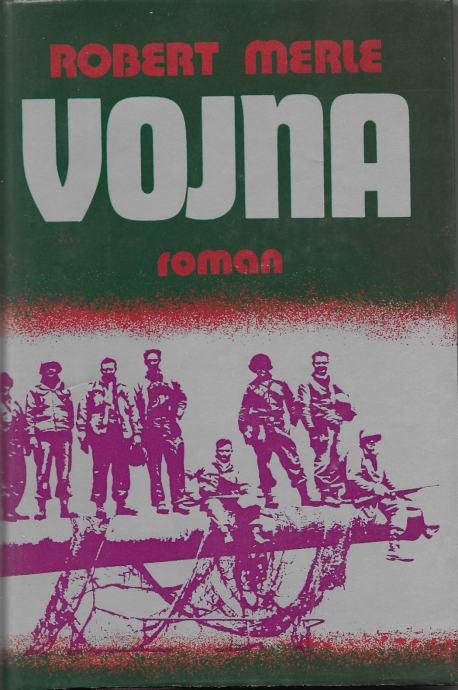 Vojna: roman (Robert Merle)