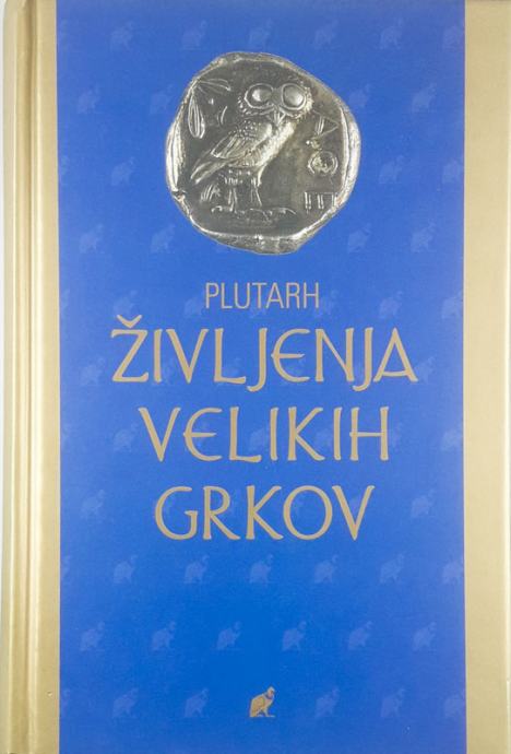 ŽIVLJENJA VELIKIH GRKOV, Plutarh