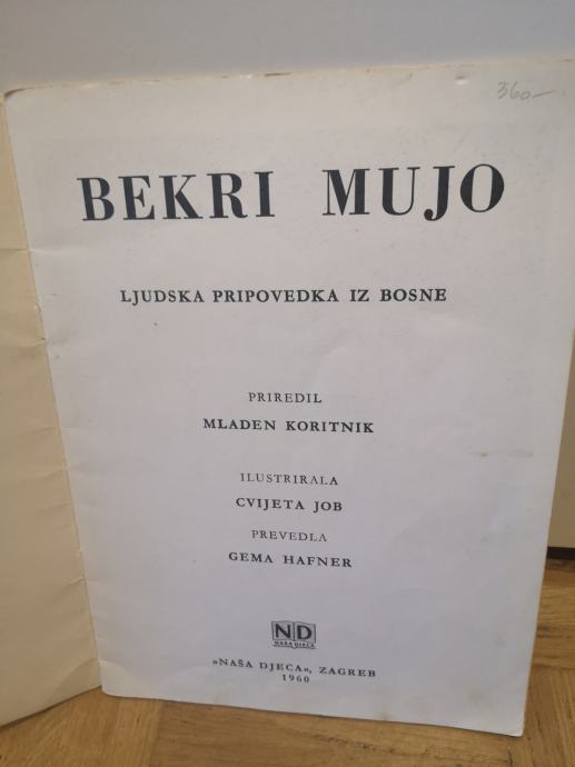 Bekri Mujo - Ljudska pripovedka iz Bosne - Naša djeca, Zagreb 1960