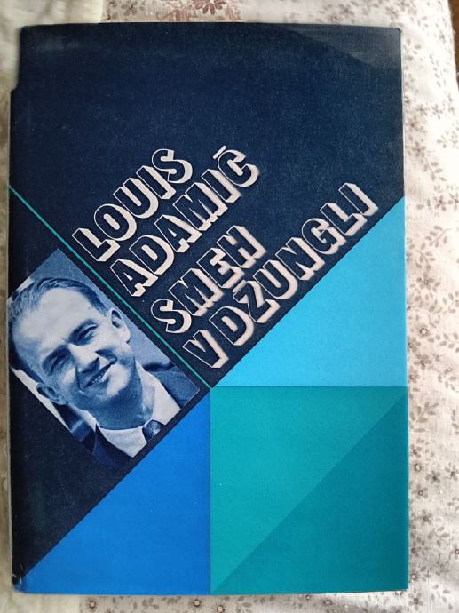 Louis Adamič: Smeh v džungli