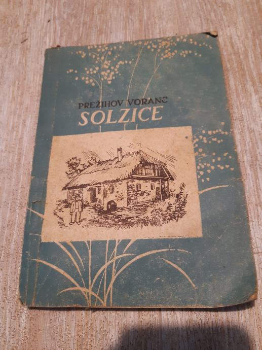 Prežihov Voranc SOLZICE 1949 prva izdaja