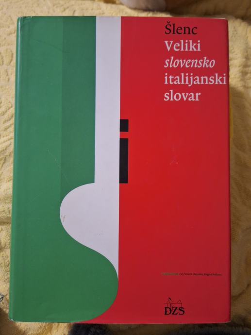 Veliki slovensko italijanski slovar - Sergij Šlenc (DZS)