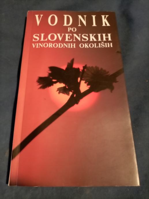 vodnik po Slovenskih vinorodnih okoliših