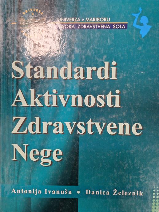IVANUŠA, ŽELEZNIK STANDARDI AKTIVNOSTI ZDRAVSTVENE NEGE