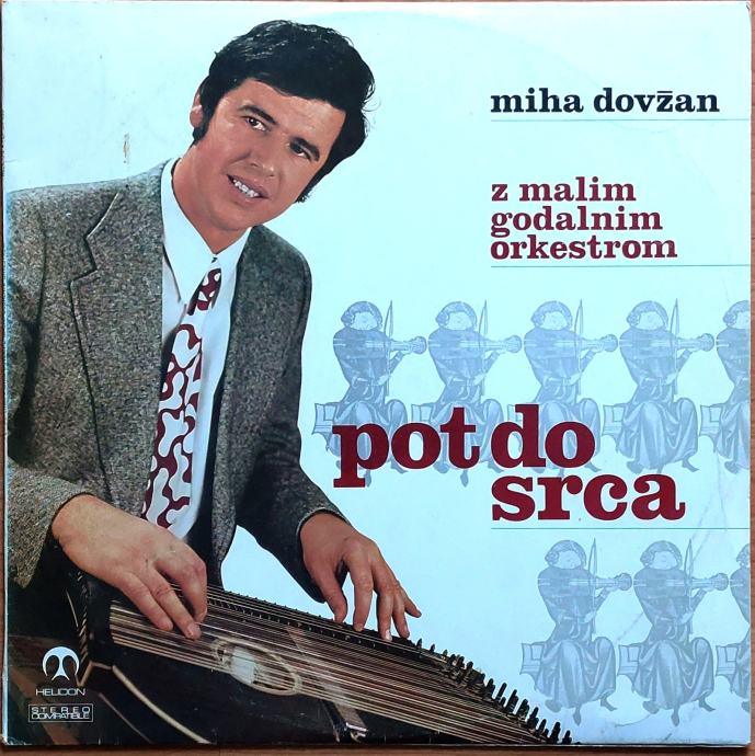 Miha Dovžan z malim godalnim orkestrom - Pot do srca (LP)