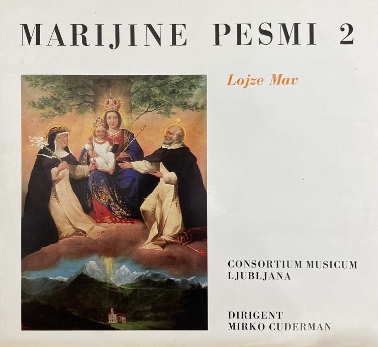 Musica Sacra Slovenica - Marijine pesmi 1,2,3