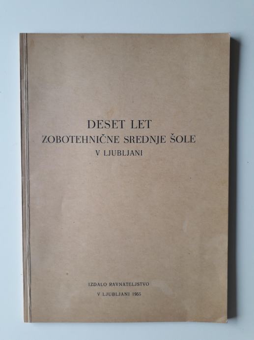 DESET LET ZOBOTEHNIČNE SREDNJE ŠOLE V LJUBLJANI, 1955