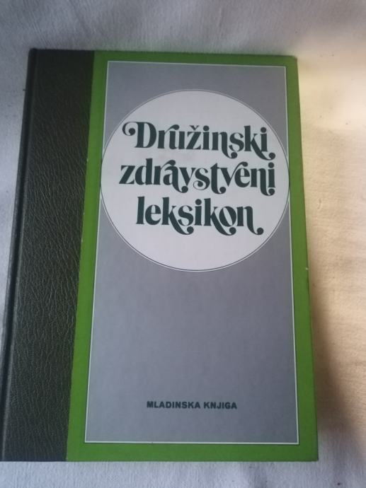 Družinski zdravstveni leksikon - Stephen Lock in Antony Smith