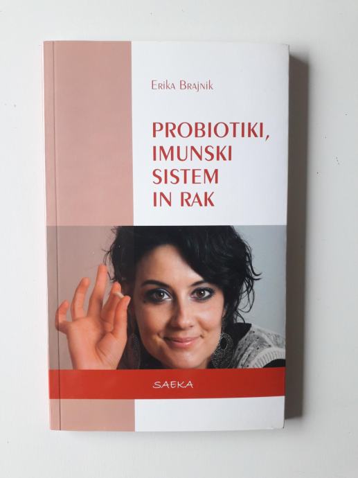 ERIKA BRAJNIK, PROBIOTIKI, IMUNSKI SISTEM IN RAK