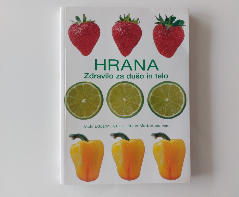 Knjiga HRANA zdravilo za dušo in telo.