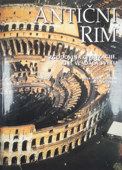 ANTIČNI RIM, Anna Maria Liberati in Fabio Bourbon