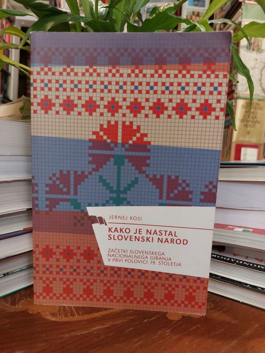 Jernej Kosi: KAKO JE NASTAL SLOVENSKI NAROD