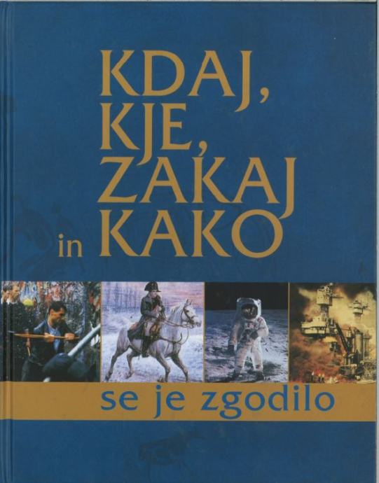 Kdaj, kje, zakaj in kako se je zgodilo