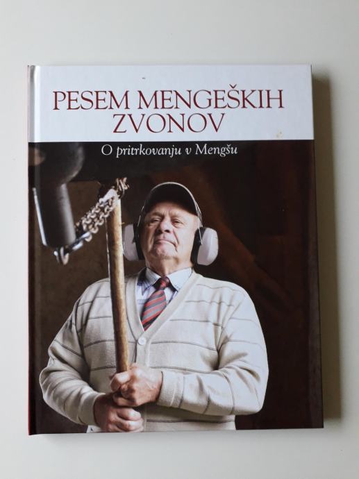 PESEM MENGEŠKIH ZVONOV, O PRITRKOVANJU V MENGŠU,. MENGEŠ