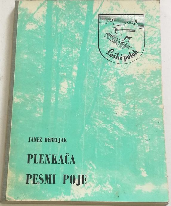 PLENKAČA PESMI POJE – Janez Debeljak