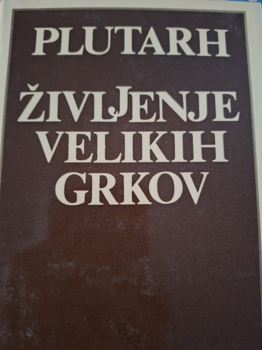 PLUTARH ŽIVLJENJE VELIKIH GRKOV