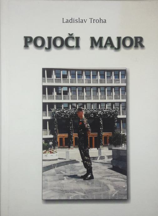 POJOČI MAJOR, Ladislav Troha