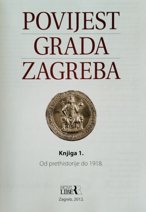 POVIJEST GRADA ZAGREBA, 1. in 2.knjiga