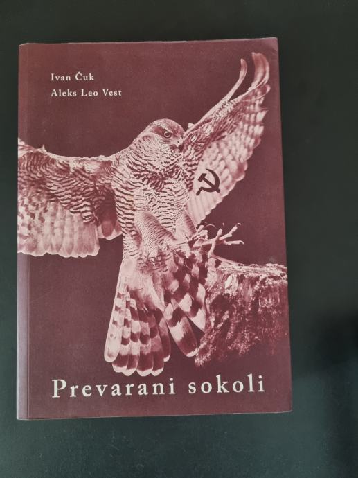 Prevarani sokoli IVAN ČUK , ALEKS LEO VEST
