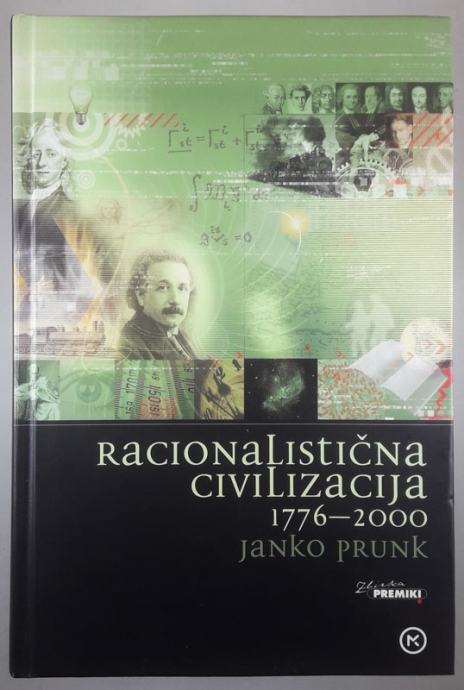 RACIONALISTIČNA CIVILIZACIJA 1776-2000, Janko Prunk