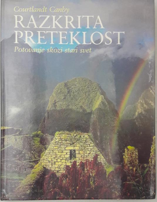 RAZKRITA PRETEKLOST, POTOVANJE SKOZI STARI SVET, C. Candby