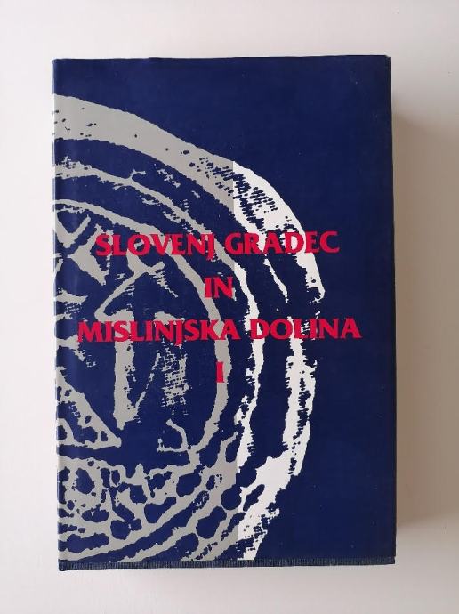 SLOVENJ GRADEC IN MISLINJSKA DOLINA I.