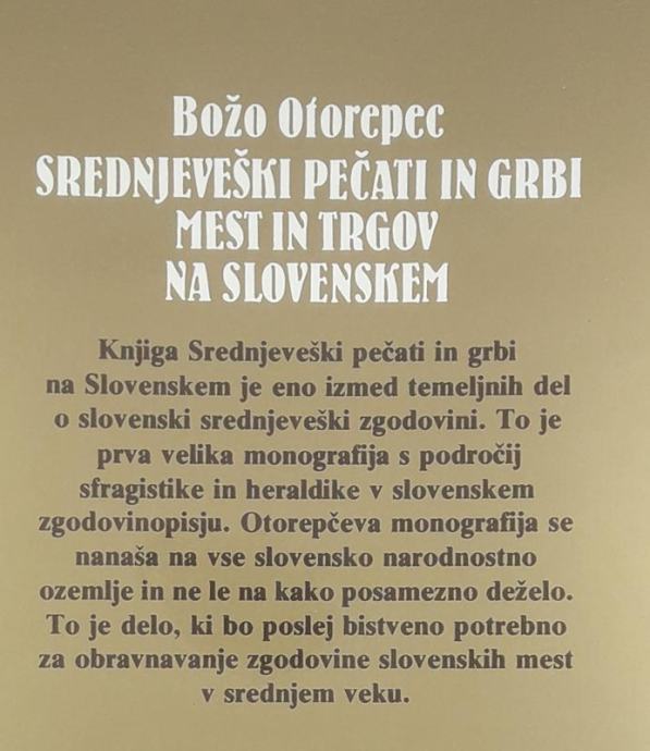 SREDNJEVEŠKI PEČATI IN GRBI MEST IN TRGOV NA SLOVENSKEM, Božo Otorepec