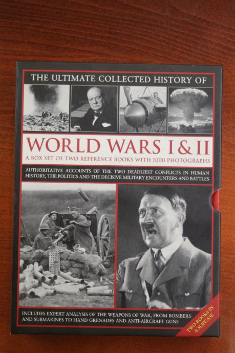 The Ultimate Collected History of World Wars I & II