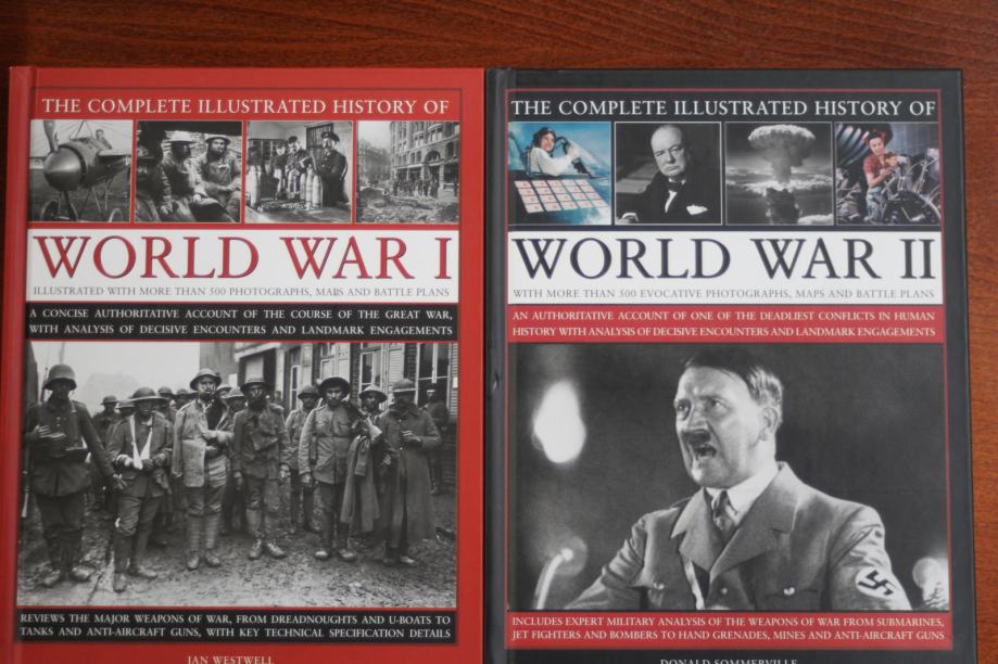 The Ultimate Collected History of World Wars I & II
