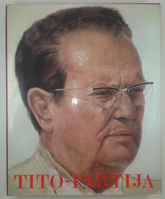 TITO PARTIJA I., II. in III. knjiga, več avtorjev