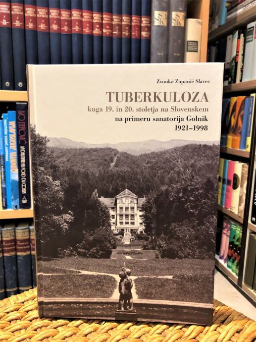TUBERKULOZA - kuga 19. in 20. stoletja na Slovenskem