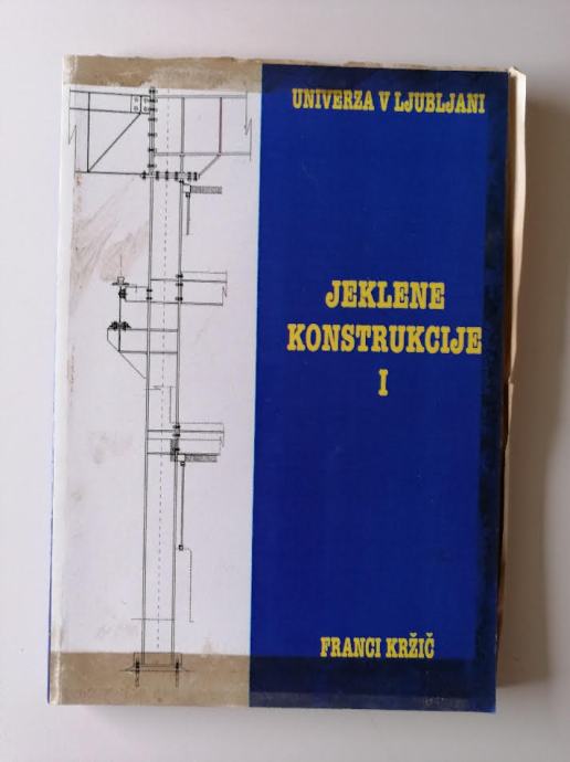 FRANCI KRŽIČ, JEKLENE KONSTRUKCIJE I.