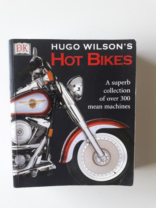 HUGO WILSONS,S, HOT BIKES, MOTORJI