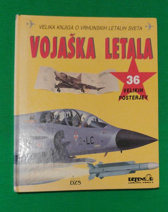 Vojaška letala : velika knjiga o vrhunskih letalih sveta