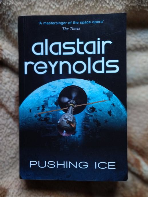 Pushing Ice - Alastair Reynolds