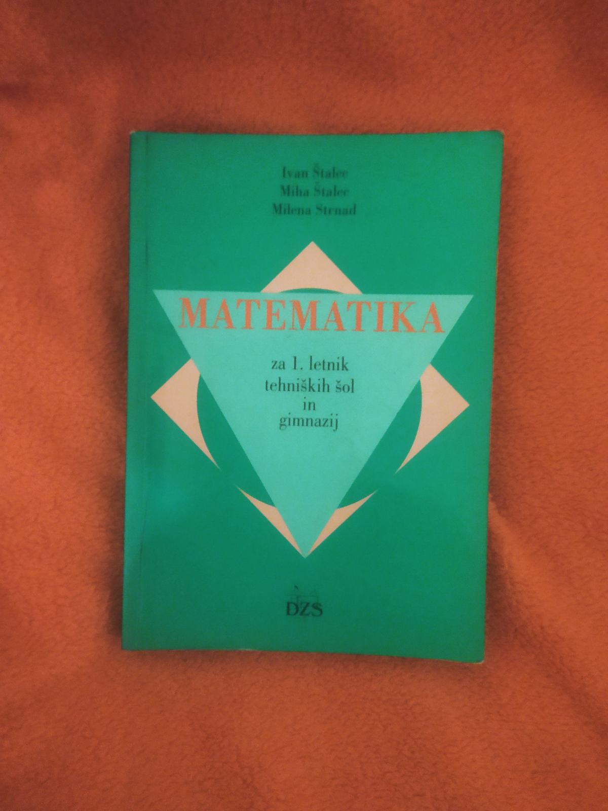 Ivan Štalec, Miha Štalec, Milena Strnad MATEMATIKA