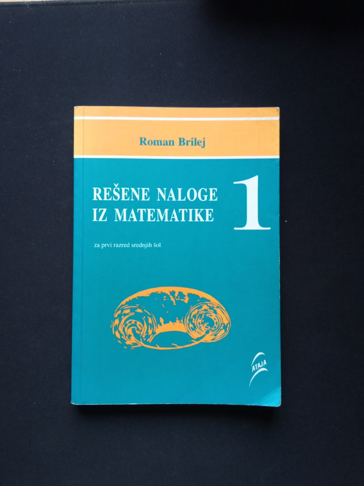Roman Brilej - Rešene naloge iz matematike 1, 2, 3 in 4