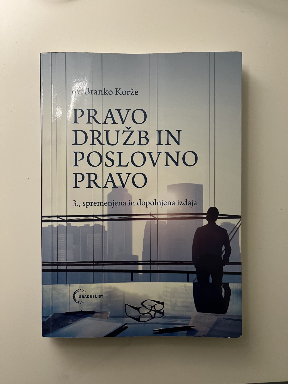 Pravo družb in poslovno pravo 3. Izdaja
