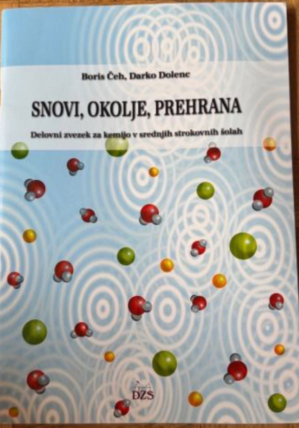 Snovi, okolje, prehrana (delovni zvezek za kemijo)