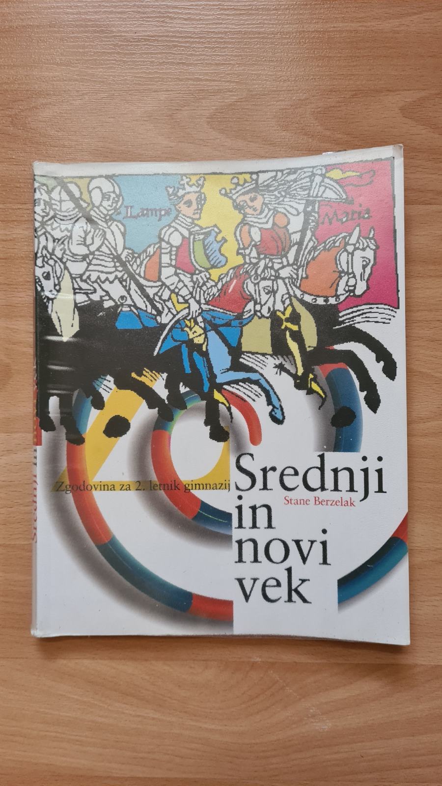 Zgodovina, Srednji in novi vek, Stane Berzelak