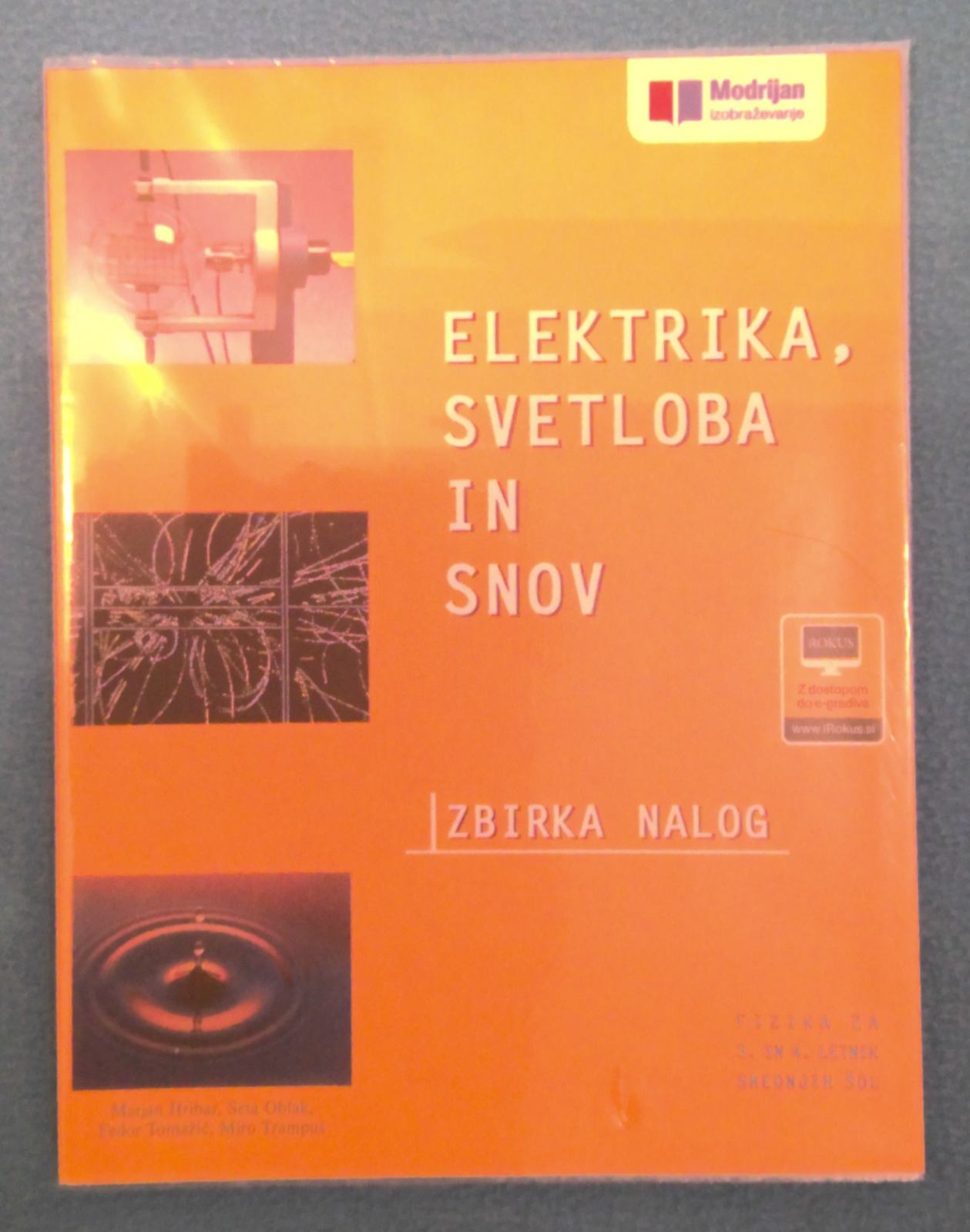 ELEKTRIKA, SVETLOBA IN SNOV - Fizika