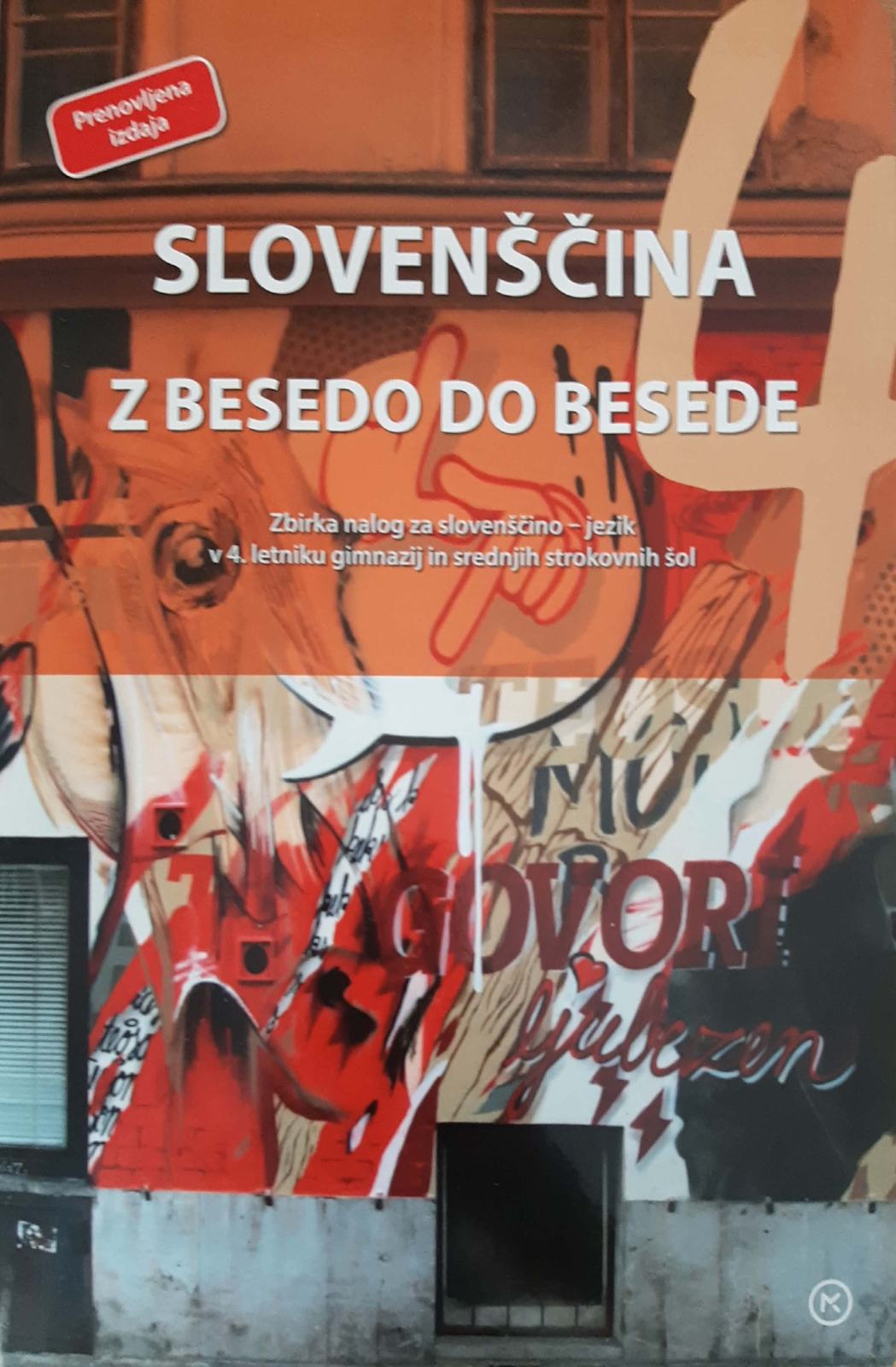 SLOVENŠČINA Z BESEDO DO BESEDE (prenovljena izdaja)
