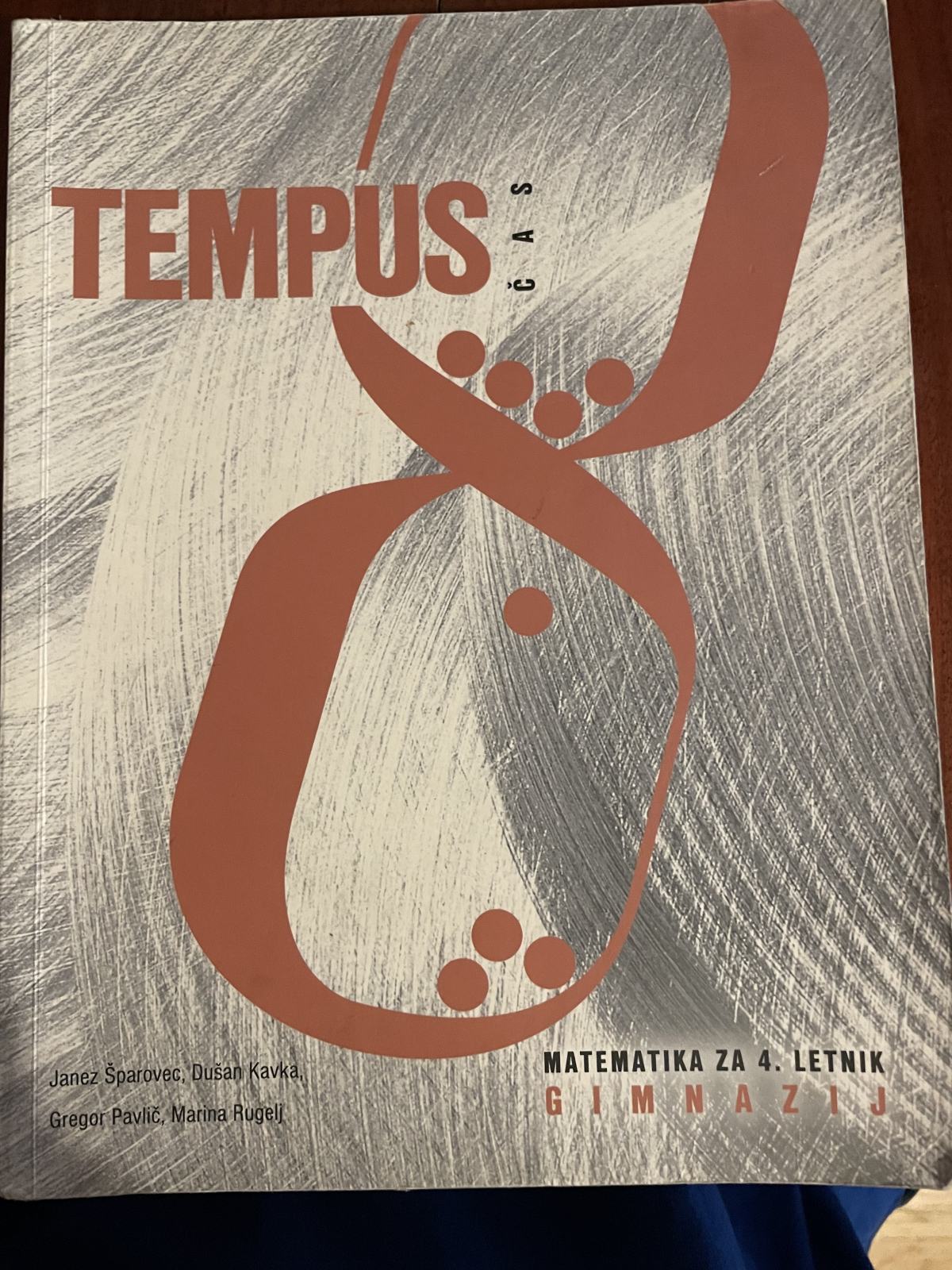 TEMPUS ČAS, MATEMATIKA ZA 4. LETNIK GIMNAZIJ,2005