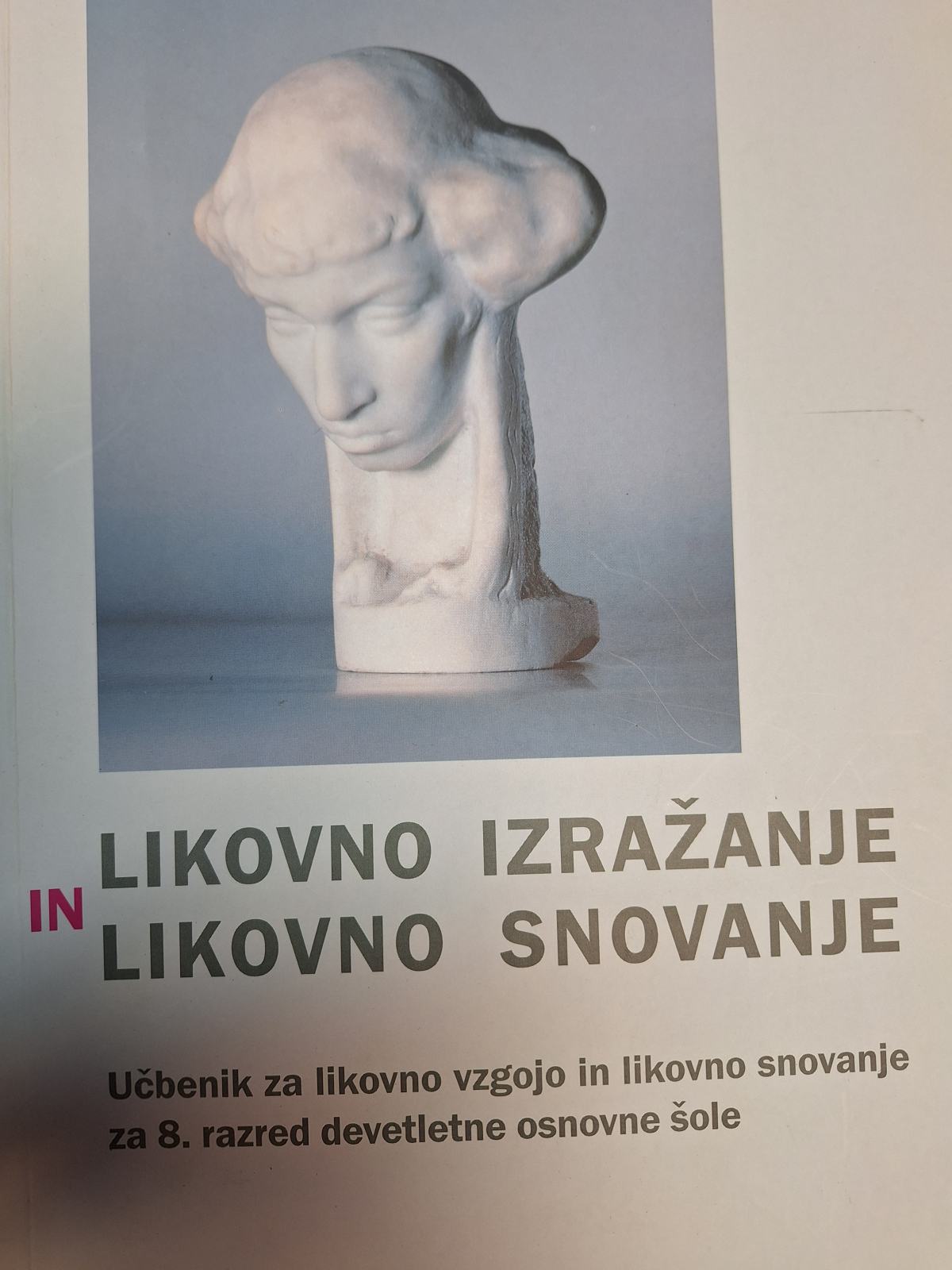 LIKOVNO IZRAŽANJE IN SNOVANJE