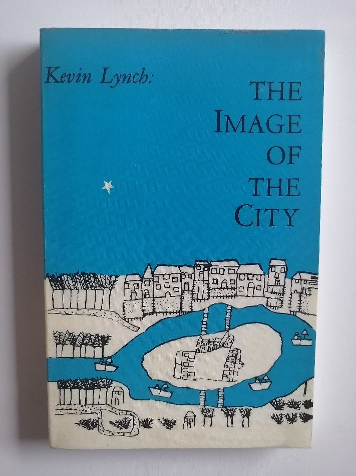 KEVIN LYNCH, THE IMAGE OF THE CITY, ARHITEKTURA