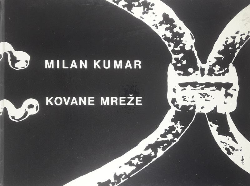 KOVANE MREŽE, Milan Kumar