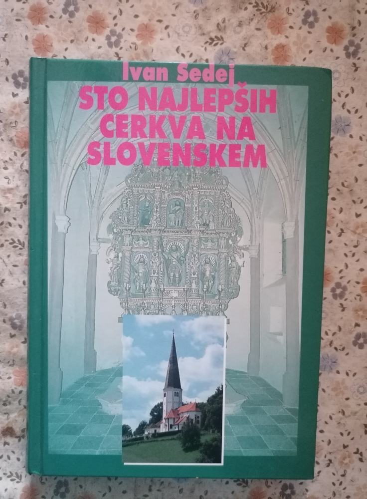 STO NAJLEPŠIH CERKVA NA SLOVENSKEM - Ivan Sedej