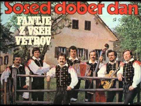 Fantje z vseh vetrov Sosed dober dan