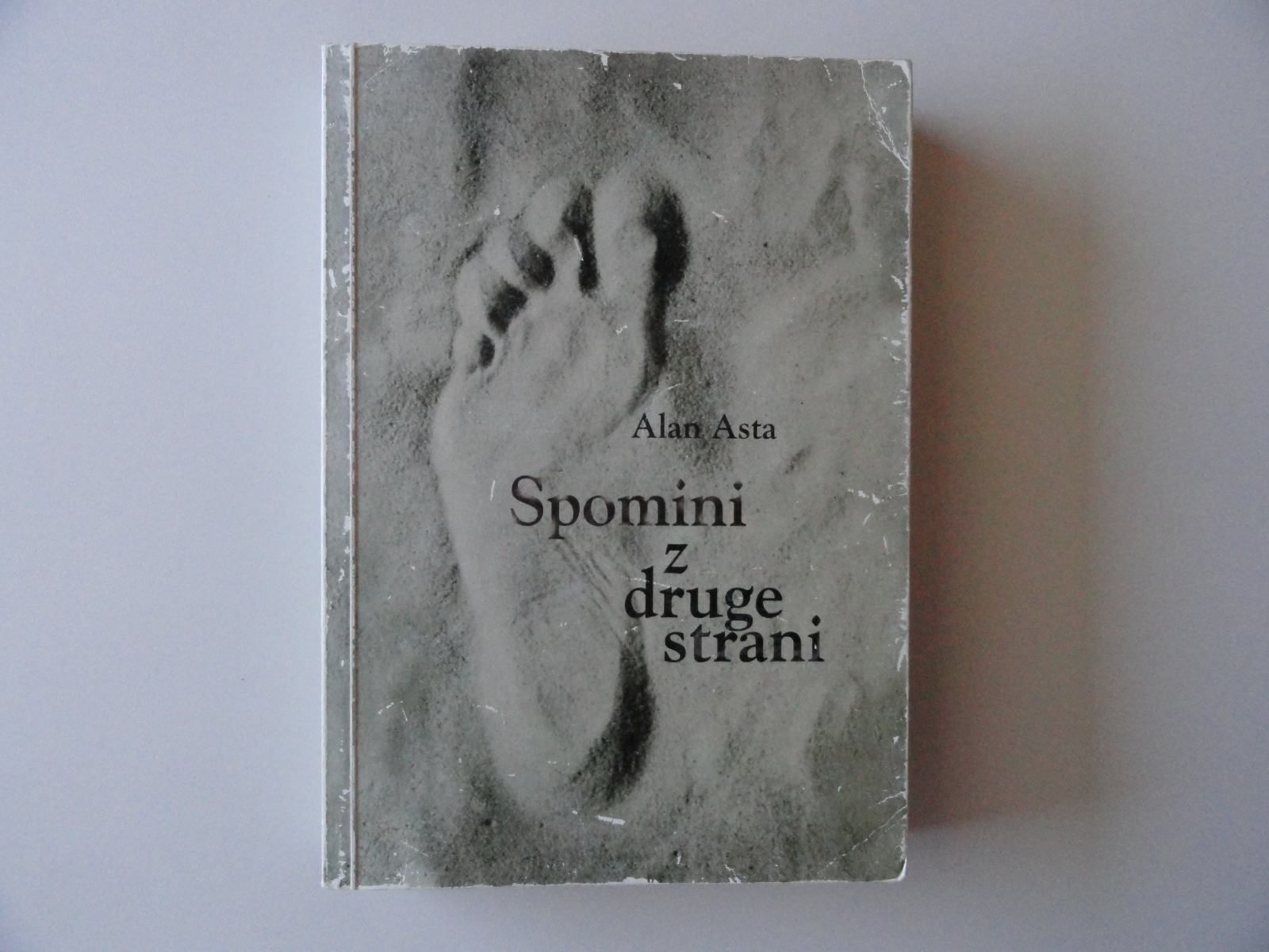 ALAN ASTA, SPOMINI Z DRUGE STRANI